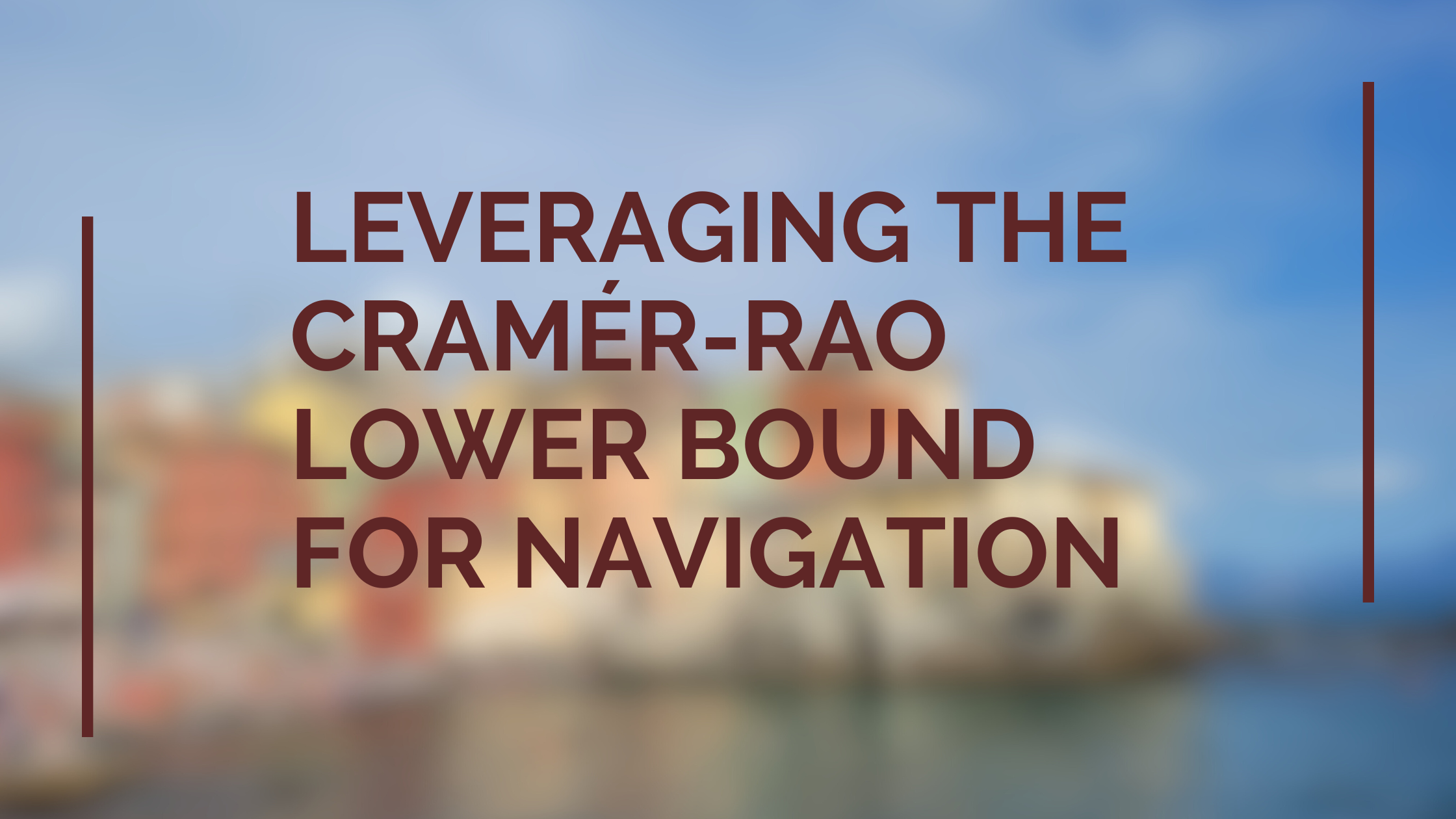 Leveraging The Cramér-Rao Lower Bound For Navigation | Laurens Keuker
